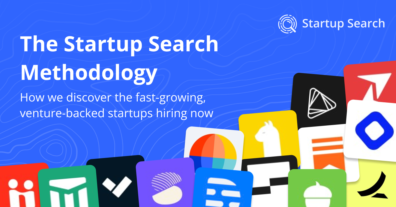 Discover growing, venture-back startups, hiring now | Startup Search ...